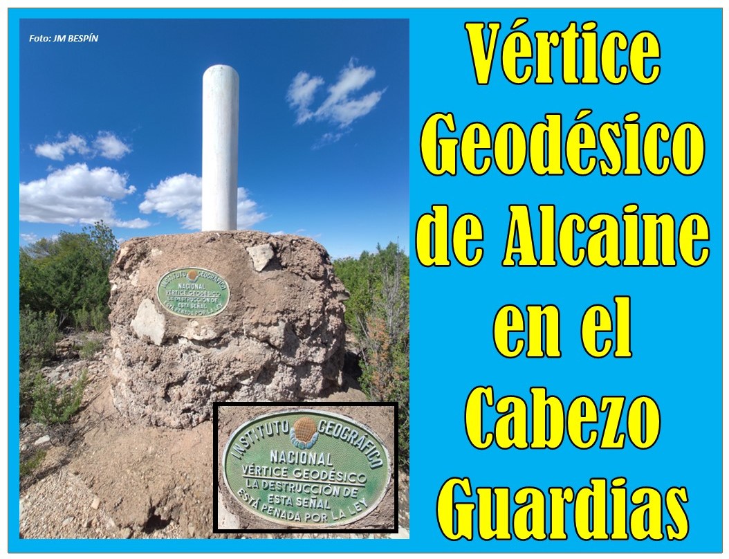 El Vértice Geodésico de Alcaine, está situado en el Cabezo Guardias a ...